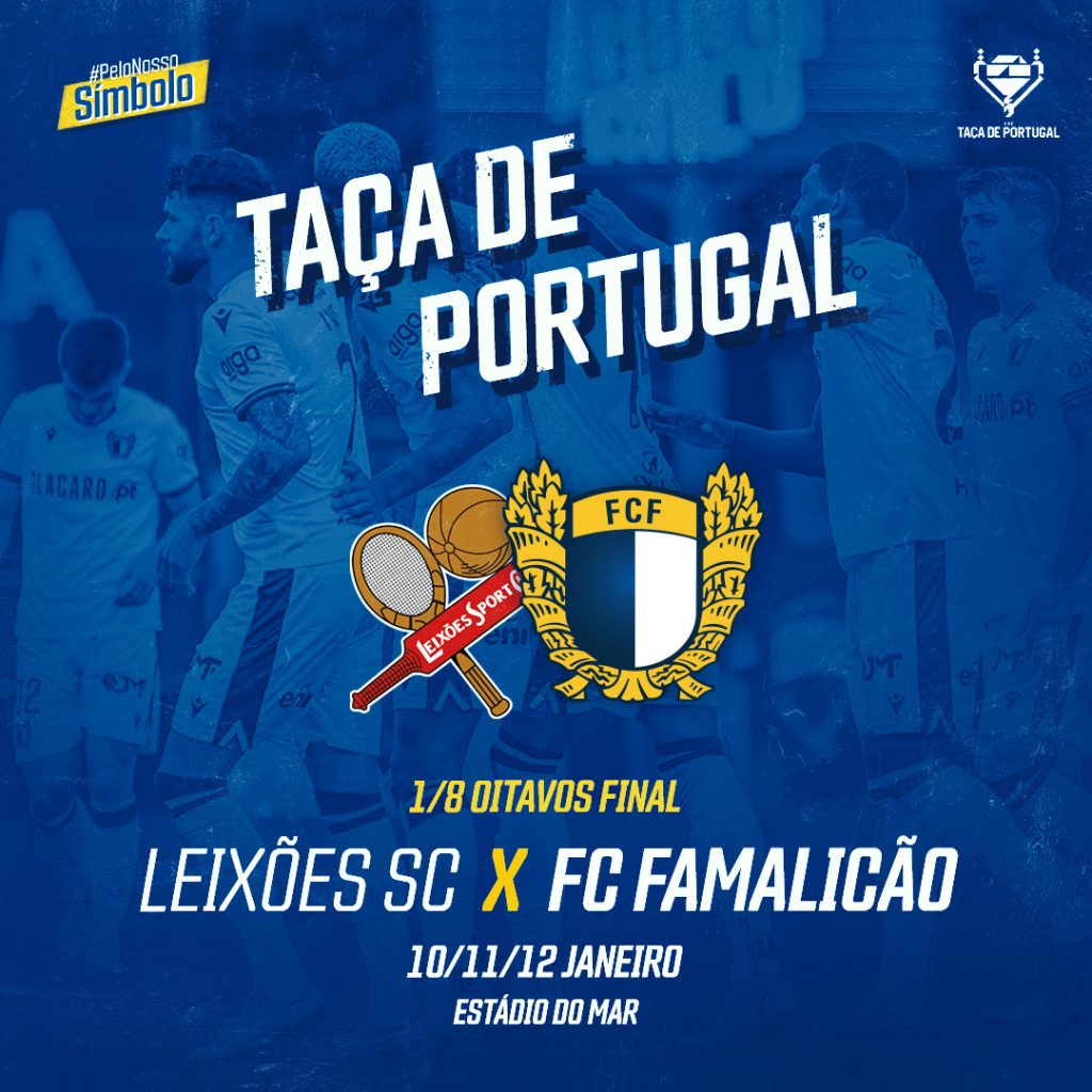Leixões SC nos oitavos de final da Taça de Portugal - FC Famalicão